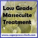 Low Grade Massecuite Treatment in Sugar Crystallization Process